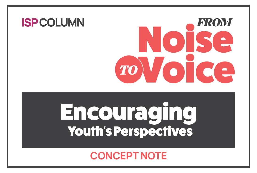 From Noise to Voice: Encouraging Youth’s Perspectives | ISP-Myanmar